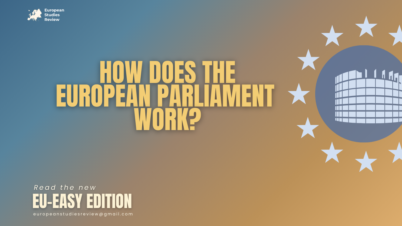 How does the European Parliament work? – European Studies Review